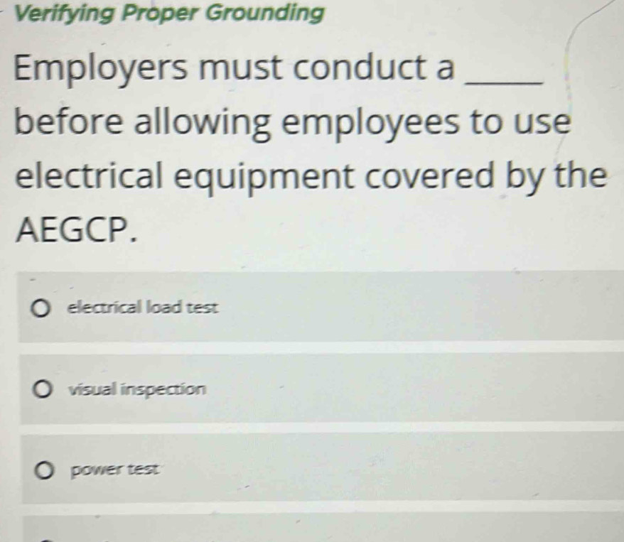 Solved: Verifying Proper Grounding Employers must conduct a_ before ...