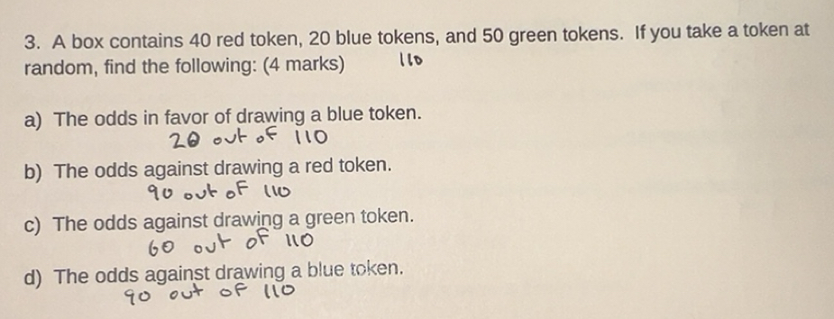 Solved: A box contains 40 red token, 20 blue tokens, and 50 green ...
