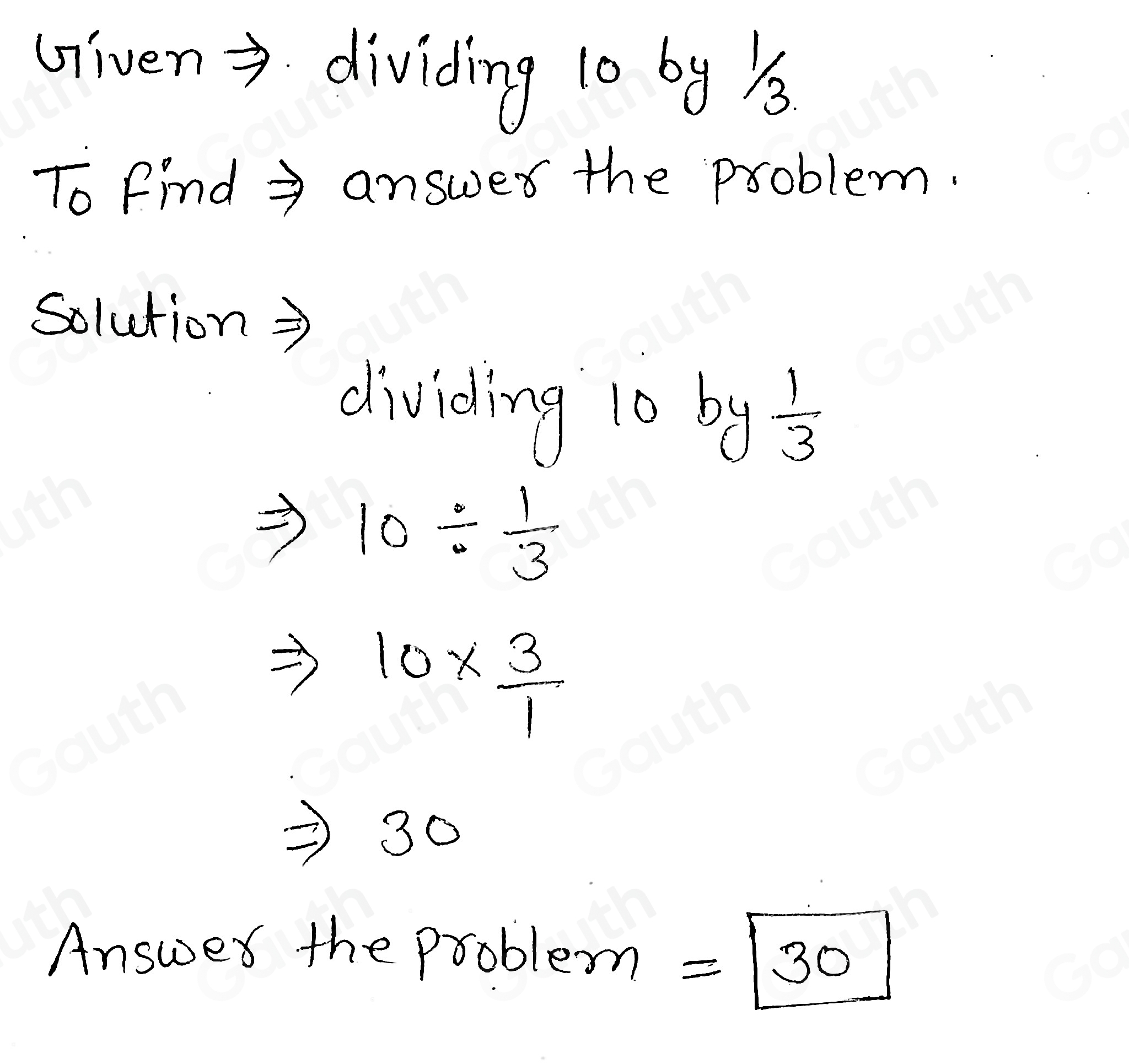 Solved: Higher Order Thinking Write a word problem that can be solved by dividing 10 by 1/3 . Th ...