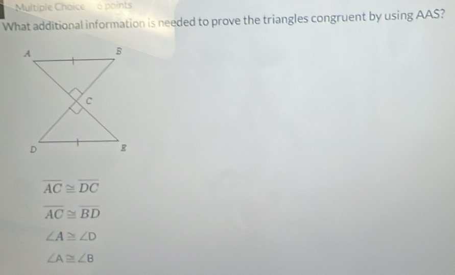 Solved: points What additional information is needed to prove the ...