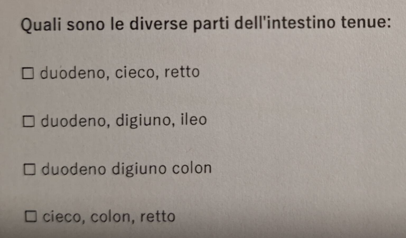 Risolto:Quali sono le diverse parti dell'intestino tenue: duodeno ...