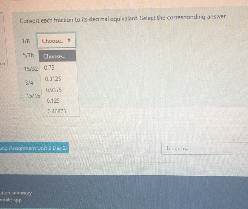 Solved: Convert each fraction to its decimal equivalant. Select the ...