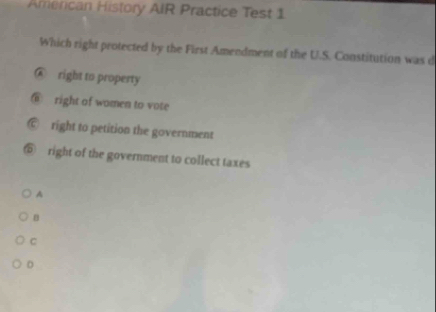 Solved: Amencan History AIR Practice Test 1 Which right protected by ...