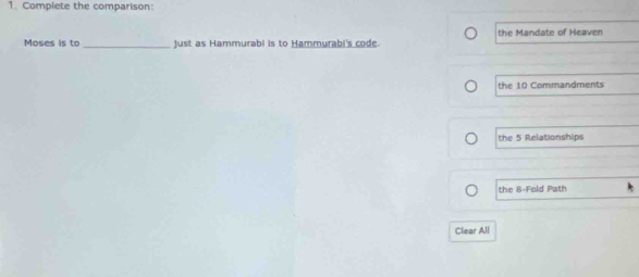 Solved: Complete the comparison Moses is to _just as Hammurabi is to ...