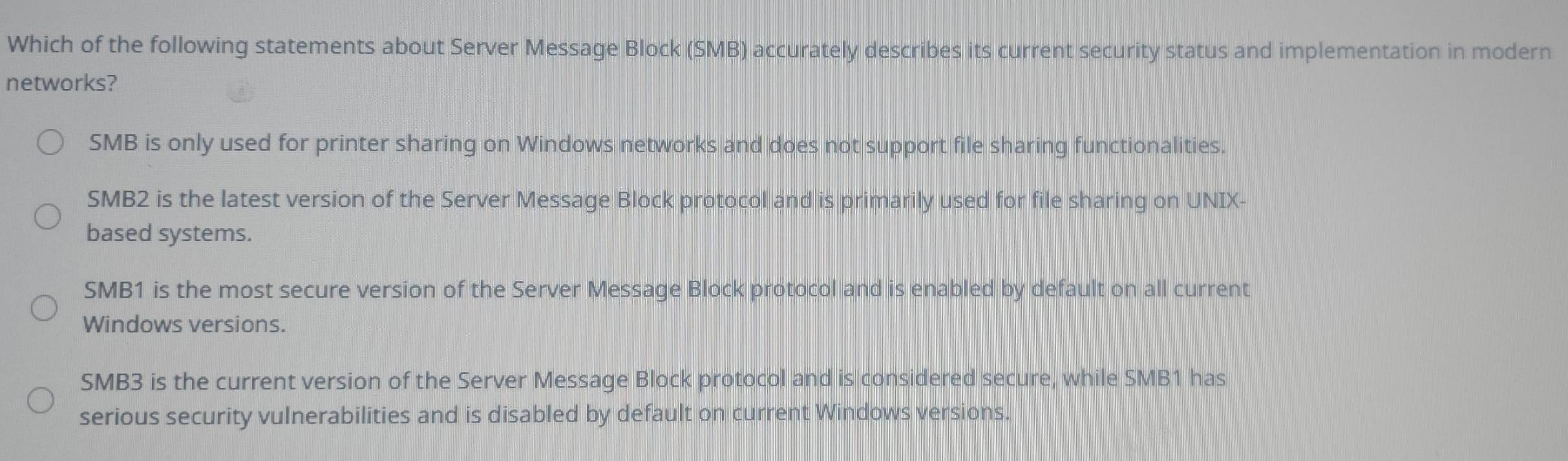 Solved: Which of the following statements about Server Message Block (SMB) accurately describes ...