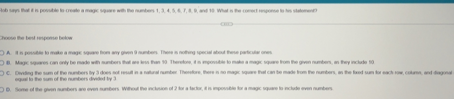 Solved: Rob says that it is possible to create a magic square with the ...