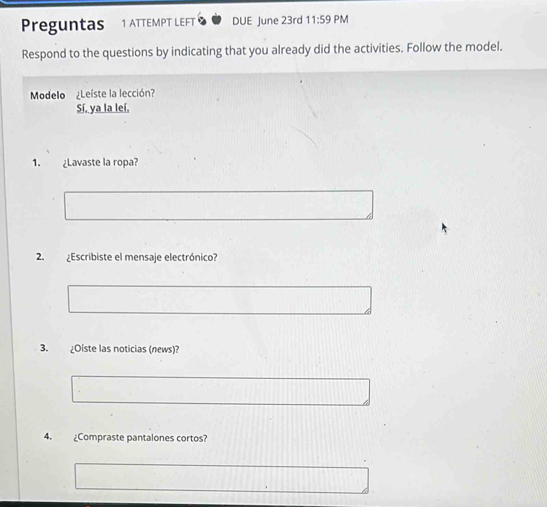 Solved: Preguntas 1 ATTEMPT LEFT DUE June 23rd 11:59 PM Respond to the questions by indicating ...