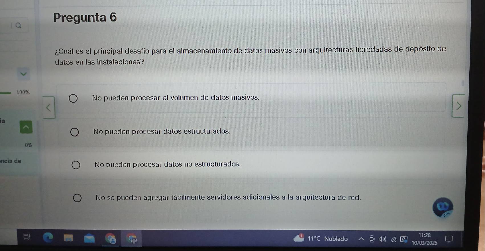 Resuelto:Pregunta 6 ¿Cuál es el principal desafío para el almacenamiento de datos masivos con arqui