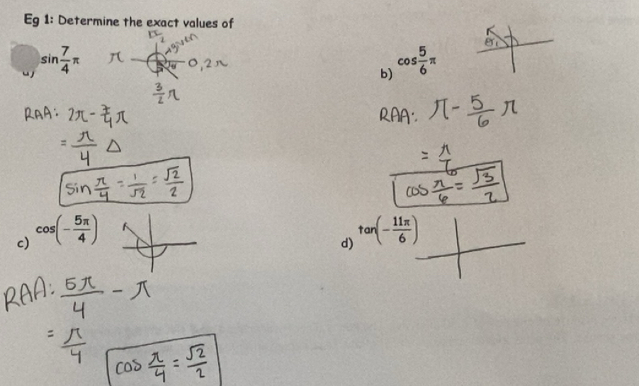 Solved: Eg 1: Determine the exact values of sin 7/4 π b) cos 5/6 π c ...