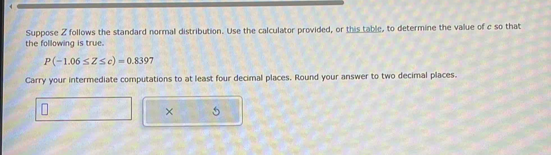 Solved: Suppose Z follows the standard normal distribution. Use the ...