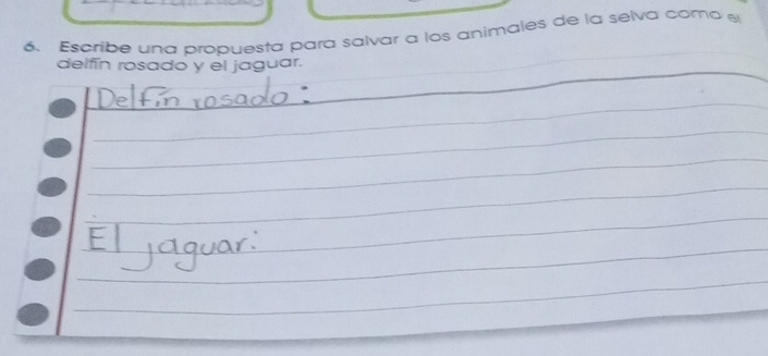 Resuelto:Escribe una propuesta para salvar a los animales de la selva ...