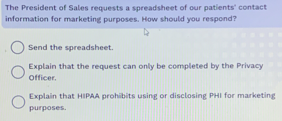 Solved: The President of Sales requests a spreadsheet of our patients ...