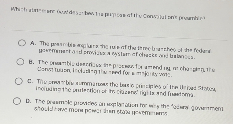 Solved: Which statement best describes the purpose of the Constitution ...