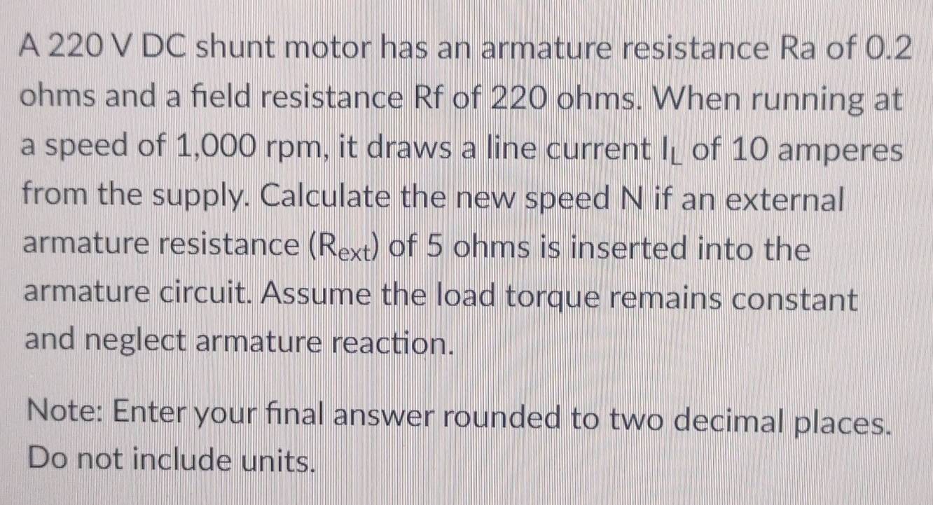 Solved: A 220 V DC shunt motor has an armature resistance Ra of 0.2 ...