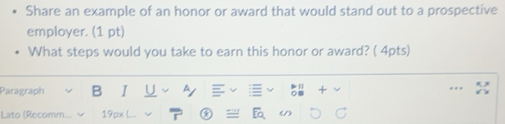 Solved: Share an example of an honor or award that would stand out to a ...