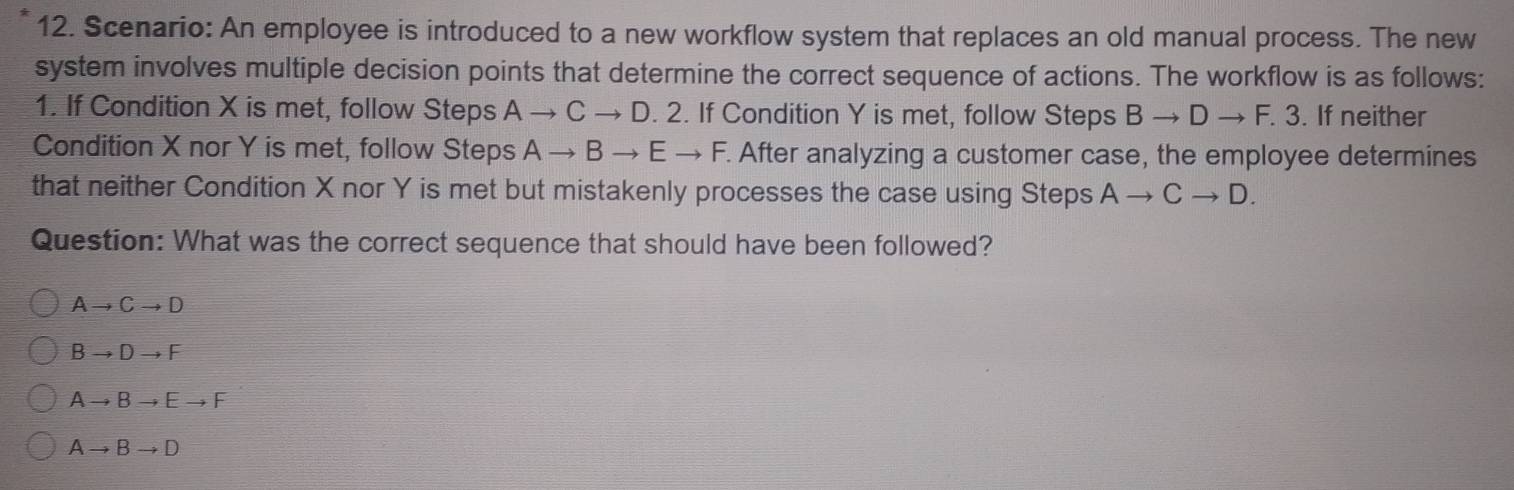 Solved: Scenario: An employee is introduced to a new workflow system that replaces an old manual ...