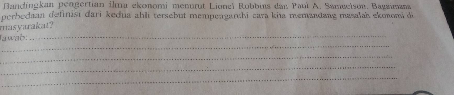 Telah dijawab:Bandingkan pengertian ilmu ekonomi menurut Lionel Robbins ...