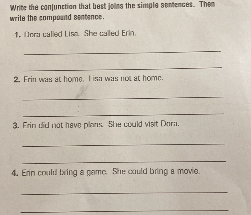 Solved: Write the conjunction that best joins the simple sentences ...