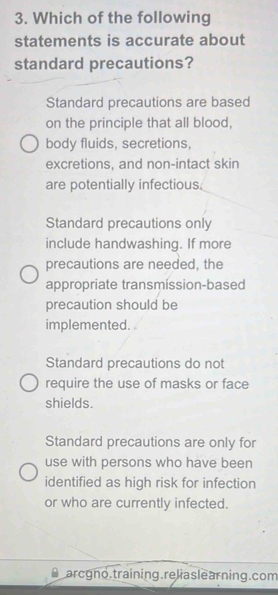 Solved: Which of the following statements is accurate about standard precautions? Standard ...
