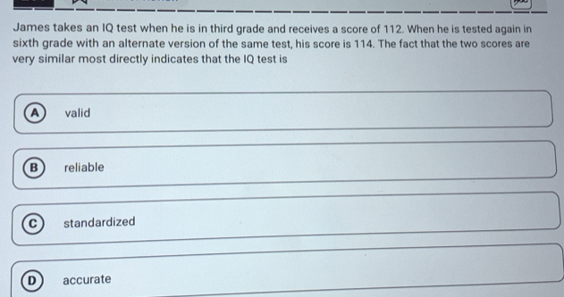 Solved: James takes an IQ test when he is in third grade and receives a ...