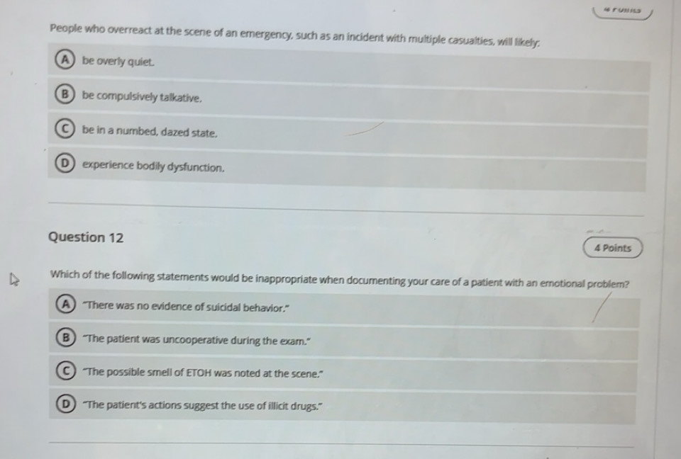 Solved: rUl1 155 People who overreact at the scene of an emergency ...