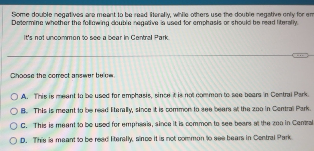 Solved: Some double negatives are meant to be read literally, while ...