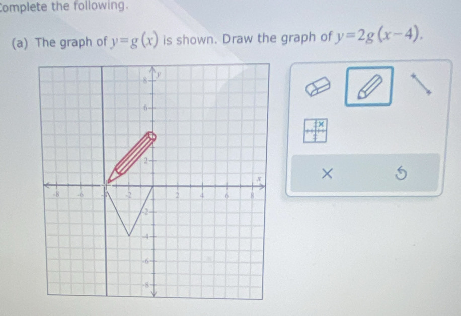 Solved: Complete the following. (a) The graph of y=g(x) is shown. Draw ...