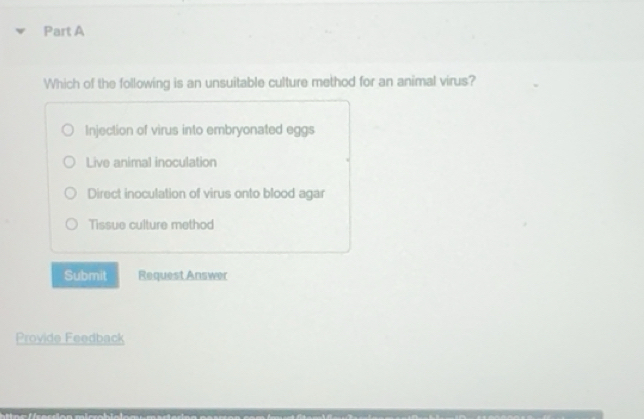 Solved: Which of the following is an unsuitable culture method for an ...