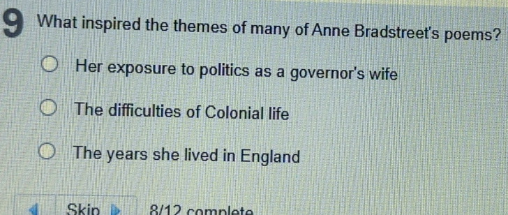 Solved: What inspired the themes of many of Anne Bradstreet's poems ...