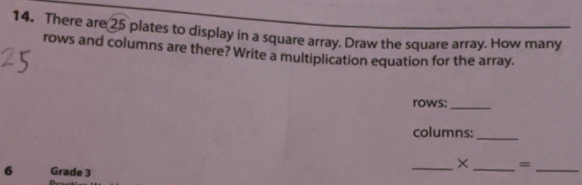 Solved: There are 25 plates to display in a square array. Draw the ...