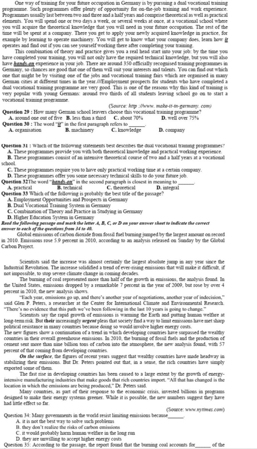 Giải quyết:One way of training for your future occupation in Germany is ...