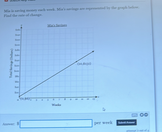 Mia is saving money each week. Mia's aavings are represented by the ...