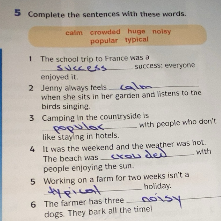 Gelöst:Complete the sentences with these words. calm crowded huge noisy ...