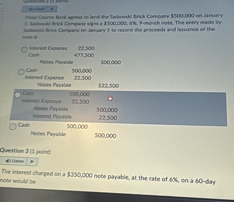 Solved: Moss County Bank agrees to lend the Sadowski Brick Company ...