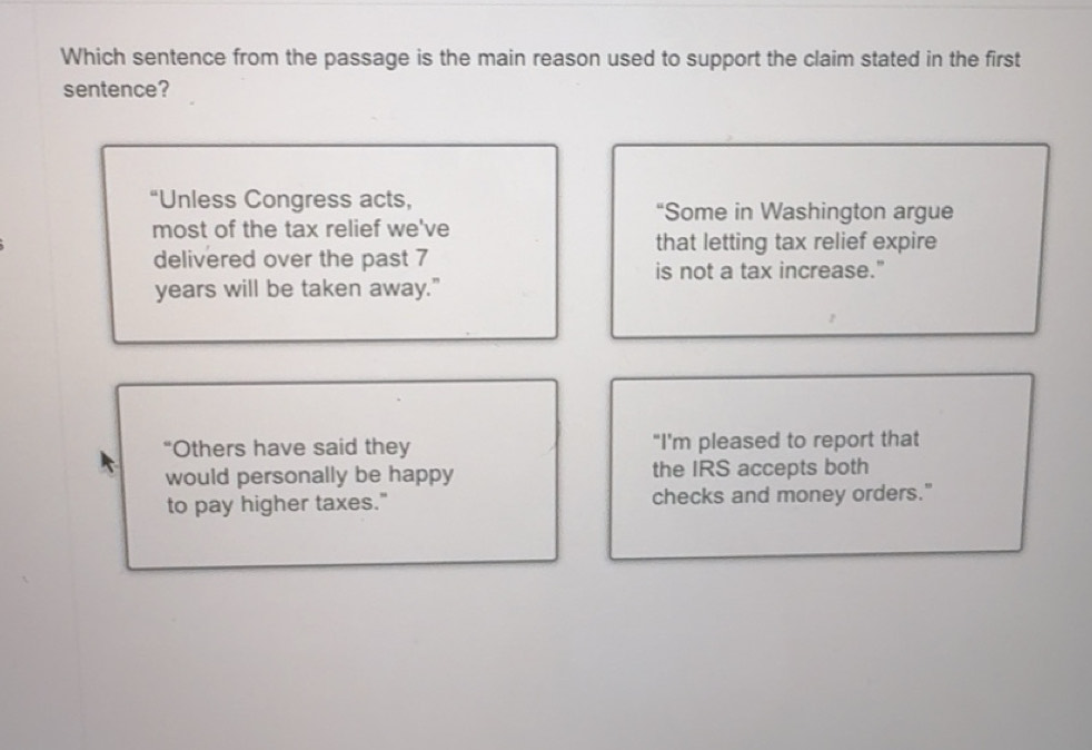 Solved: Which sentence from the passage is the main reason used to ...