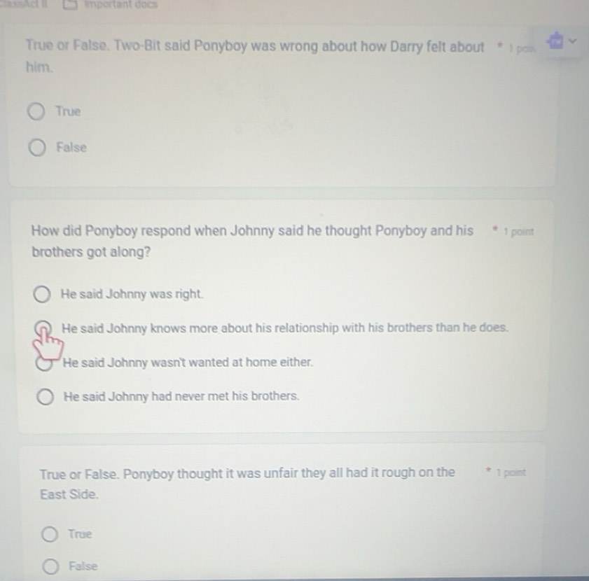 Solved: Important docs True or False. Two-Bit said Ponyboy was wrong ...
