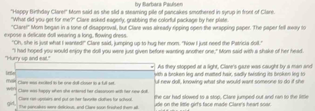 Solved: by Barbara Paulsen "Happy Birthday Clare!" Mom said as she slid ...