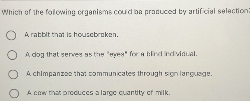 Solved: Which of the following organisms could be produced by ...