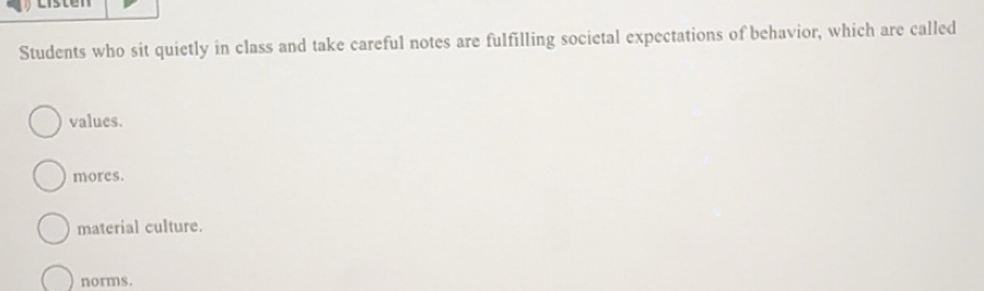 Solved: Students who sit quietly in class and take careful notes are ...