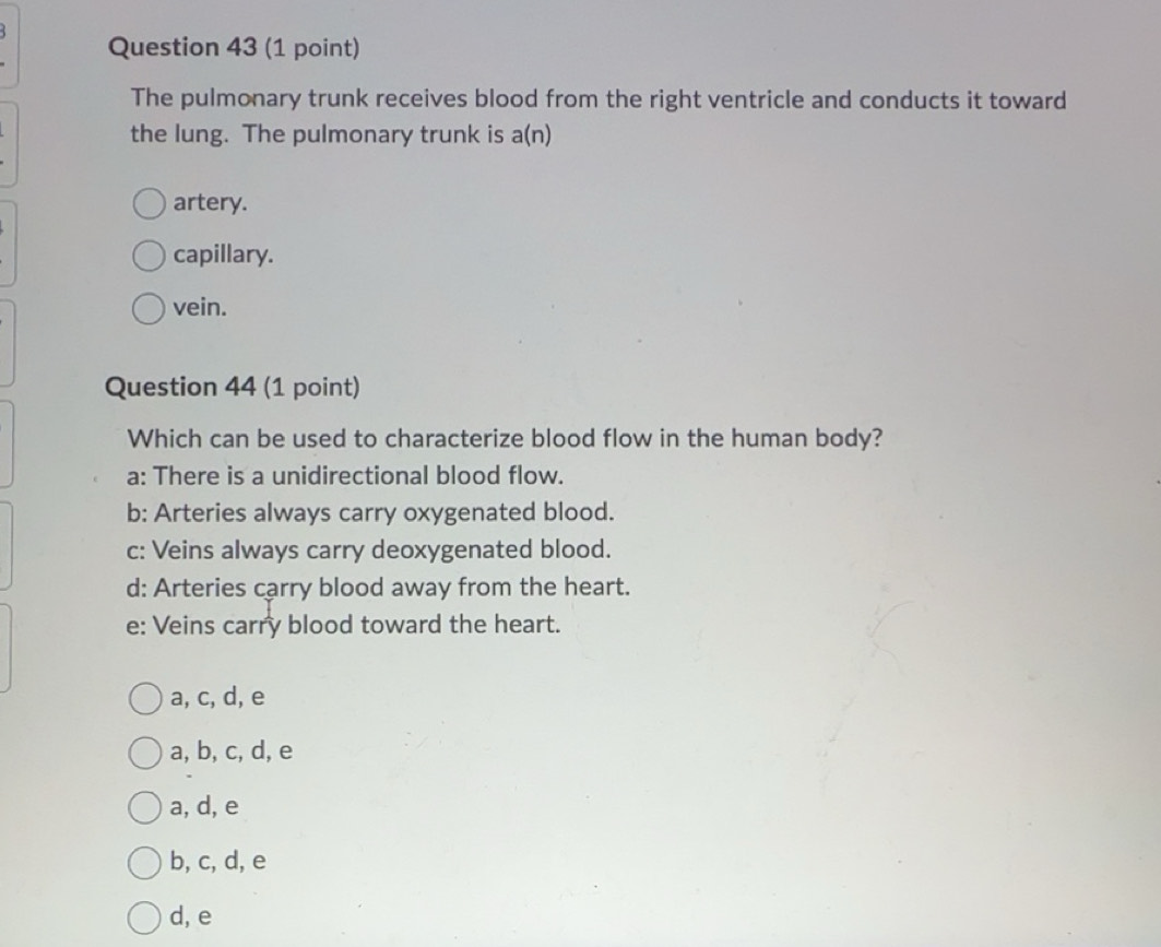 Solved: The pulmonary trunk receives blood from the right ventricle and conducts it toward the ...
