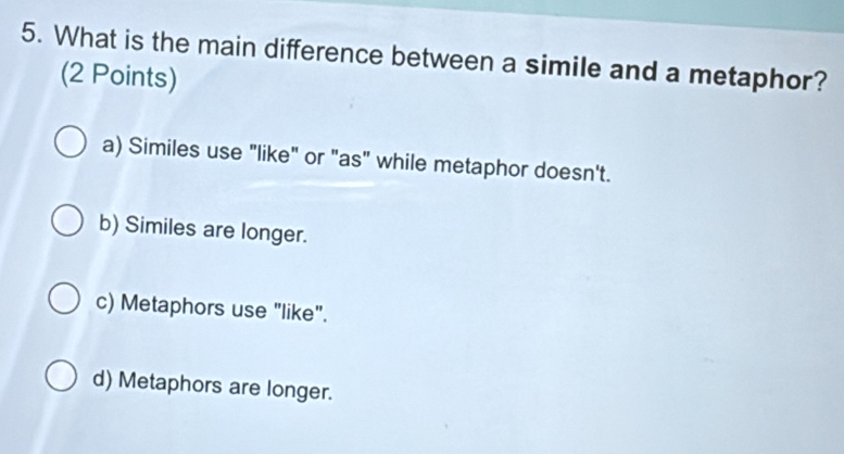 تم الحل:What is the main difference between a simile and a metaphor? (2 ...