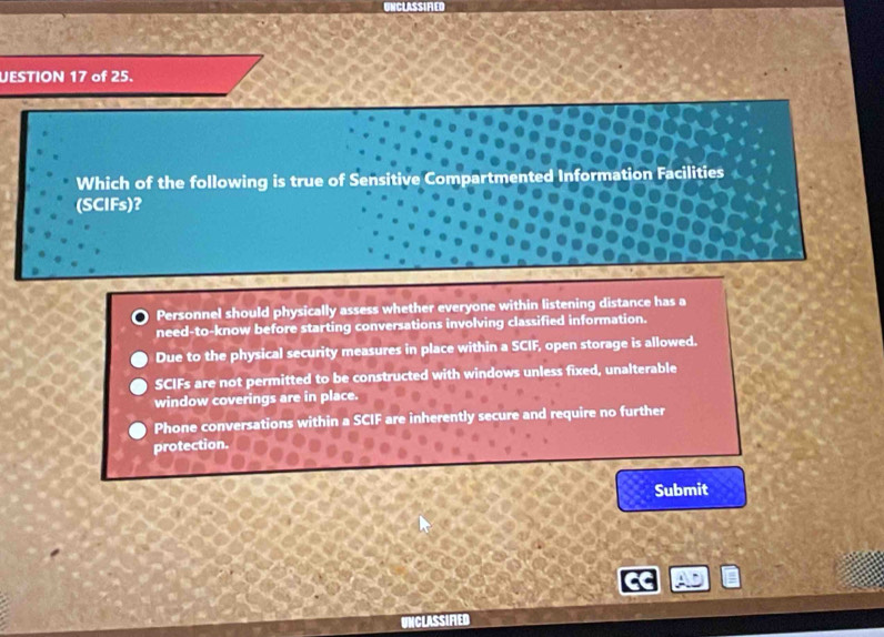 Solved: UNCLASSIFIED UESTION 17 of 25. Which of the following is true ...