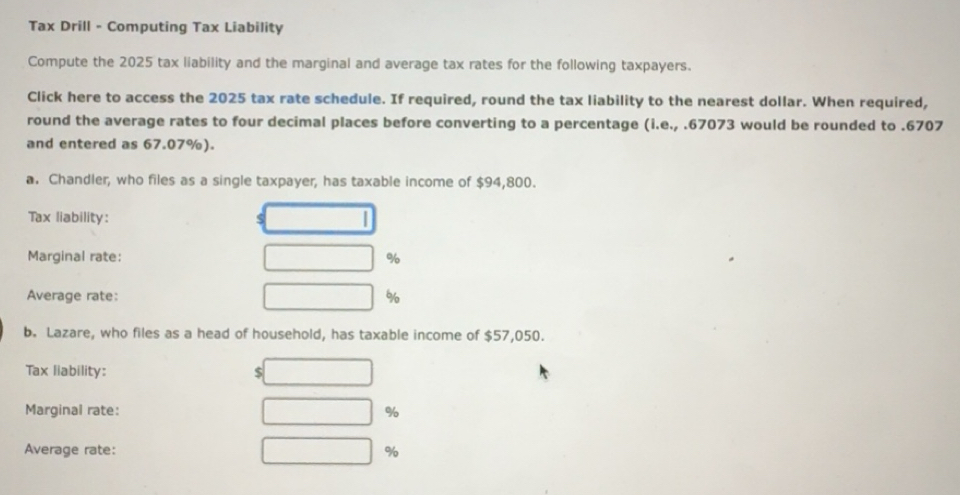 Solved: Tax Drill - Computing Tax Liability Compute the 2025 tax ...