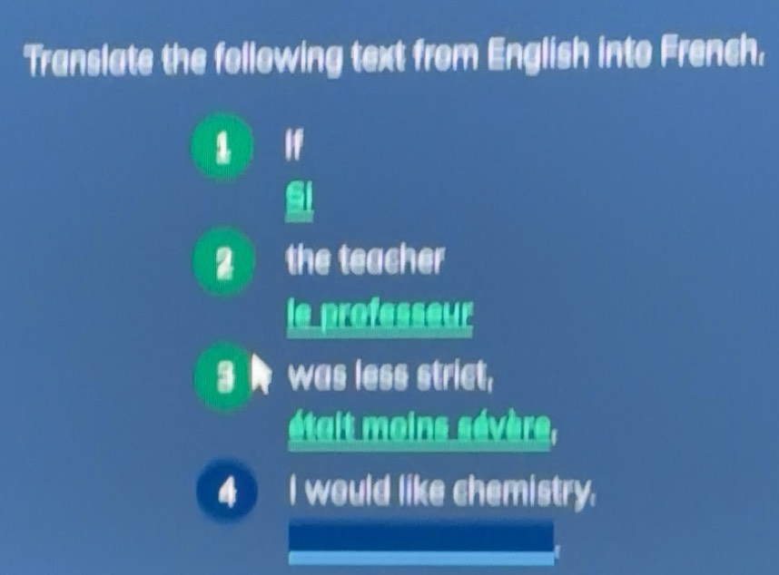 Solved: Translate the following text from English into French. a lf 2 the teacher le professeur ...