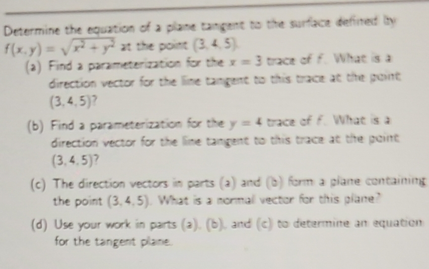 Solved: Determine the equation of a plane tangent to the surface ...