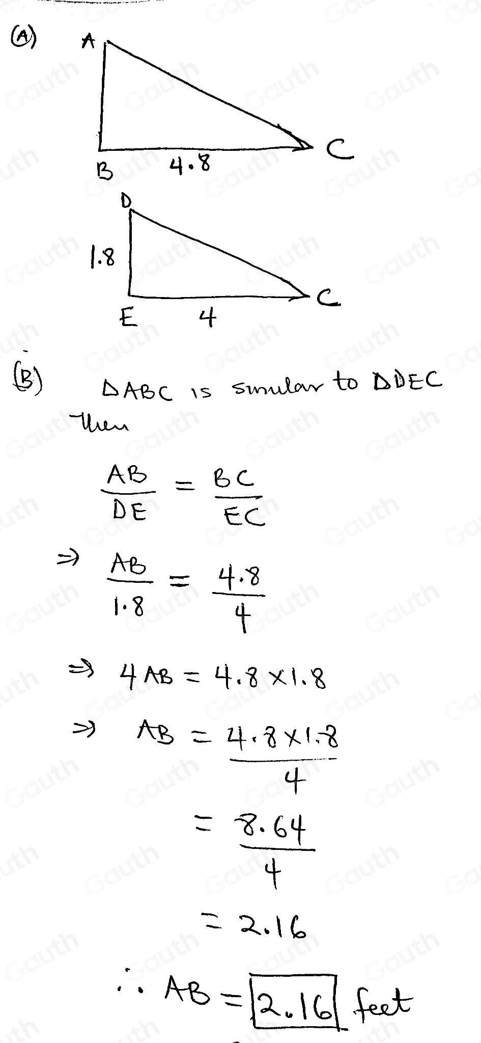 Solved: Triangles ABC and DEC are similiar. Side DE is 1.8 feet, side EC is 4 feet, and side BE ...