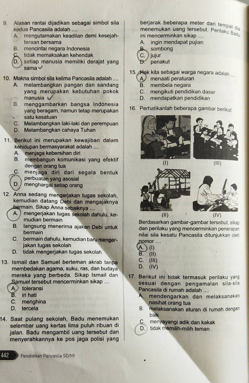 Telah dijawab:Alasan rantai dijadikan sebagai simbol sila berjarak ...