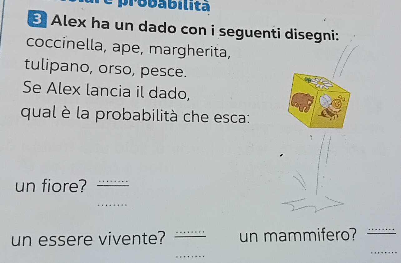 Risolto:probabilitã 3 Alex ha un dado con i seguenti disegni ...