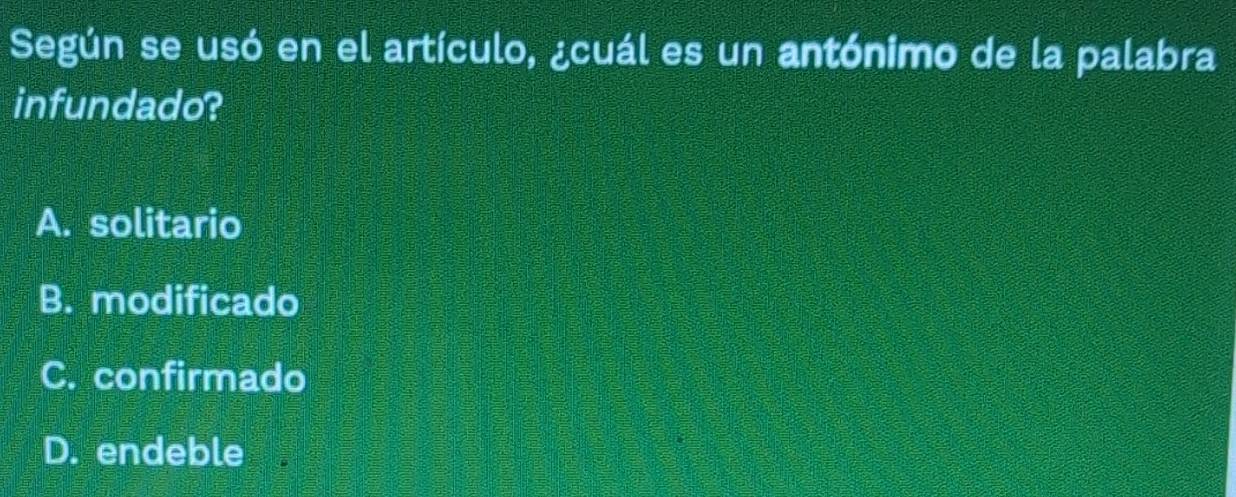 Solved: Según se usó en el artículo, ¿cuál es un antónimo de la palabra ...