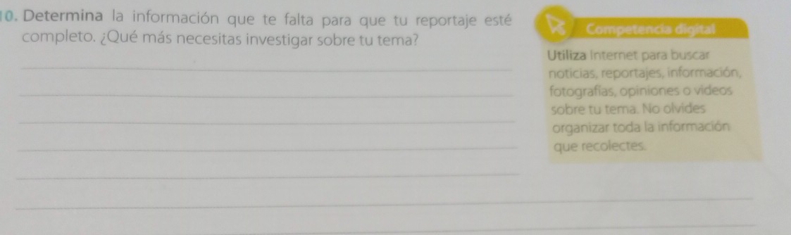 Resuelto:Determina la información que te falta para que tu reportaje ...